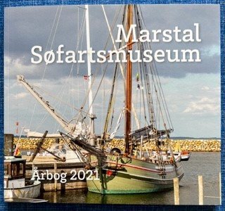Årbog 2021 - Marstal Søfartsmuseum - Årbøger - MARSTAL SØFARTSMUSEUM